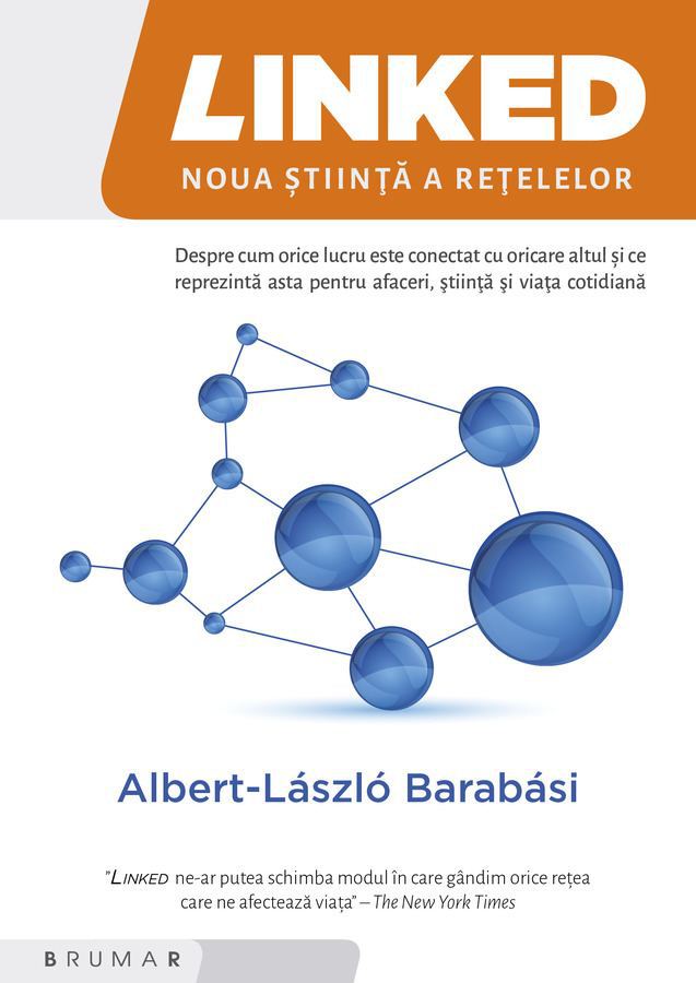 O carte pe zi: "Linked - noua ştiinţă a reţelelor", de Albert-László ...
