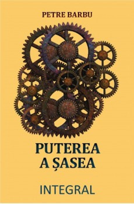O carte pe zi: „Puterea a şasea” de Petre Barbu