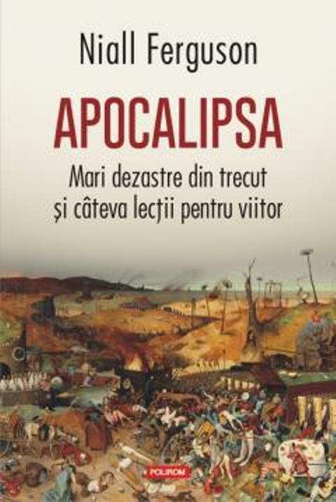 O carte pe zi:„Apocalipsa. Mari dezastre din trecut şi câteva lecţii ...