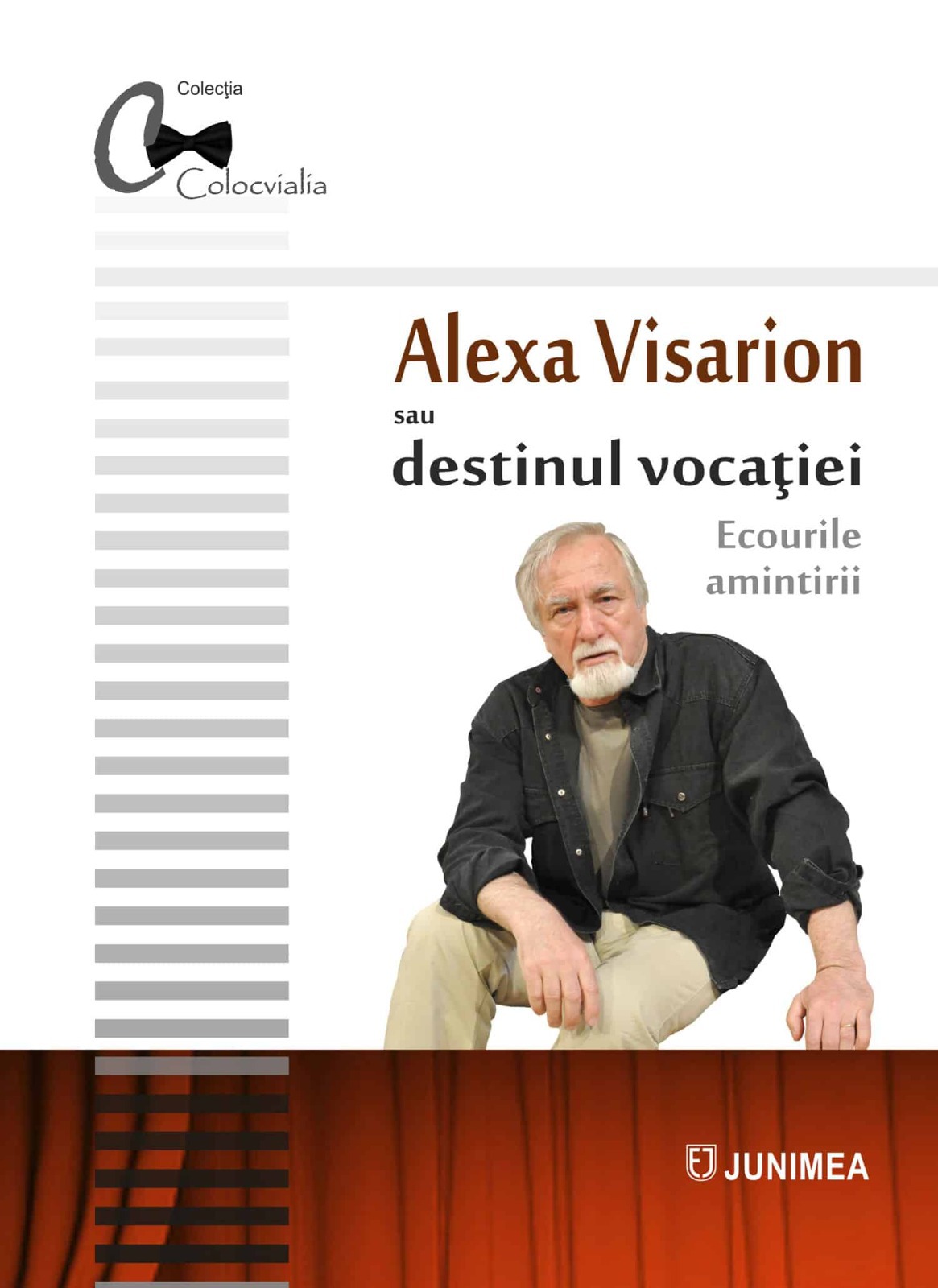 O carte pe zi: „Alexa Visarion sau destinul vocaţiei. Ecourile amintirii”