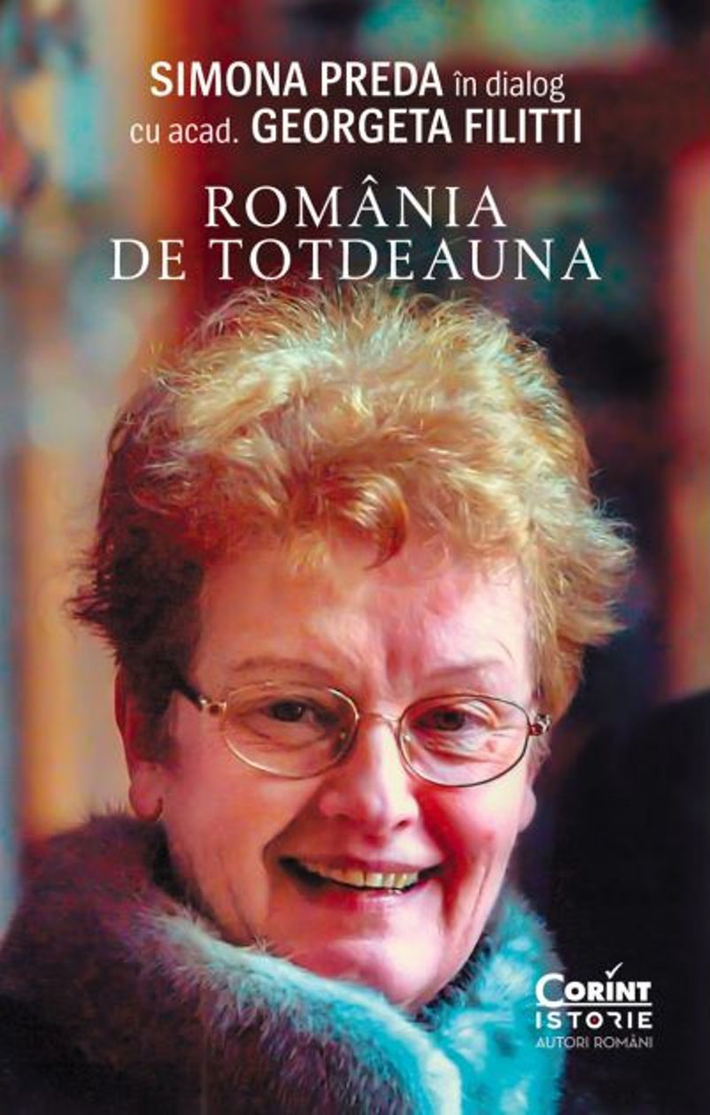 O carte pe zi: „România de totdeauna”. Simona Preda în dialog cu acad ...